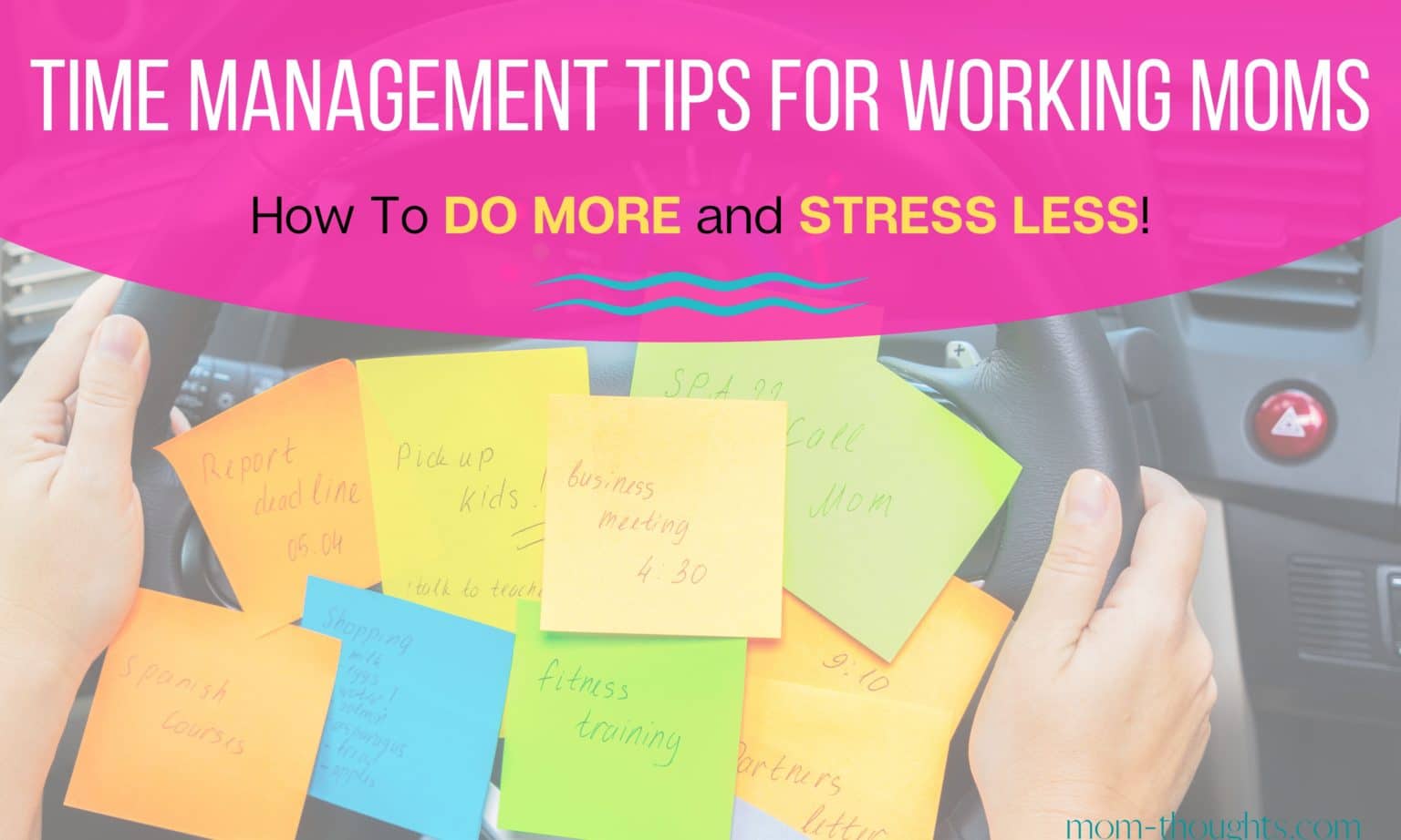 Time Management Tips For Working Moms - Mom-Thoughts