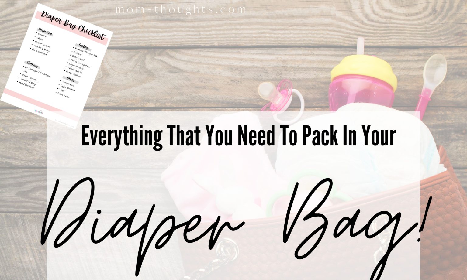 Diaper Bag Essentials:What To Pack In A Diaper Bag - Mom-Thoughts