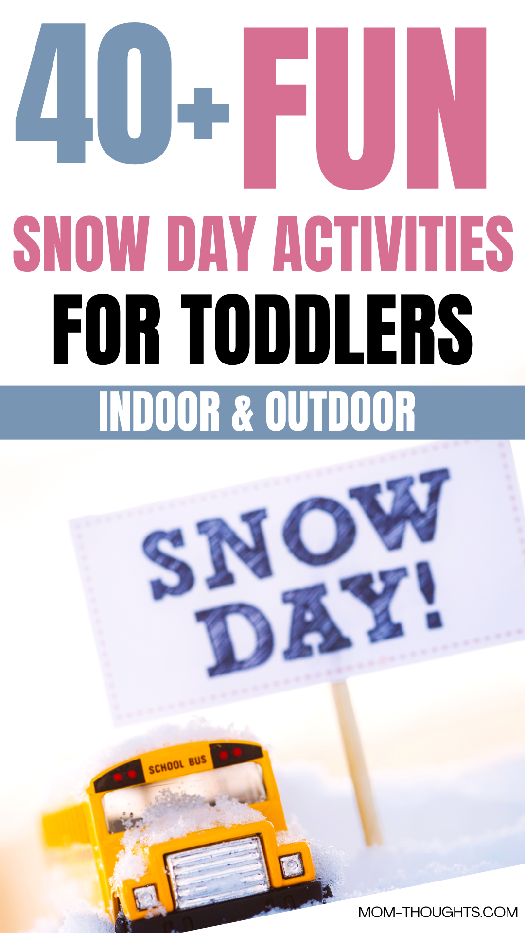 40+ Fun Toddler Snow Day Activities - Mom-Thoughts
