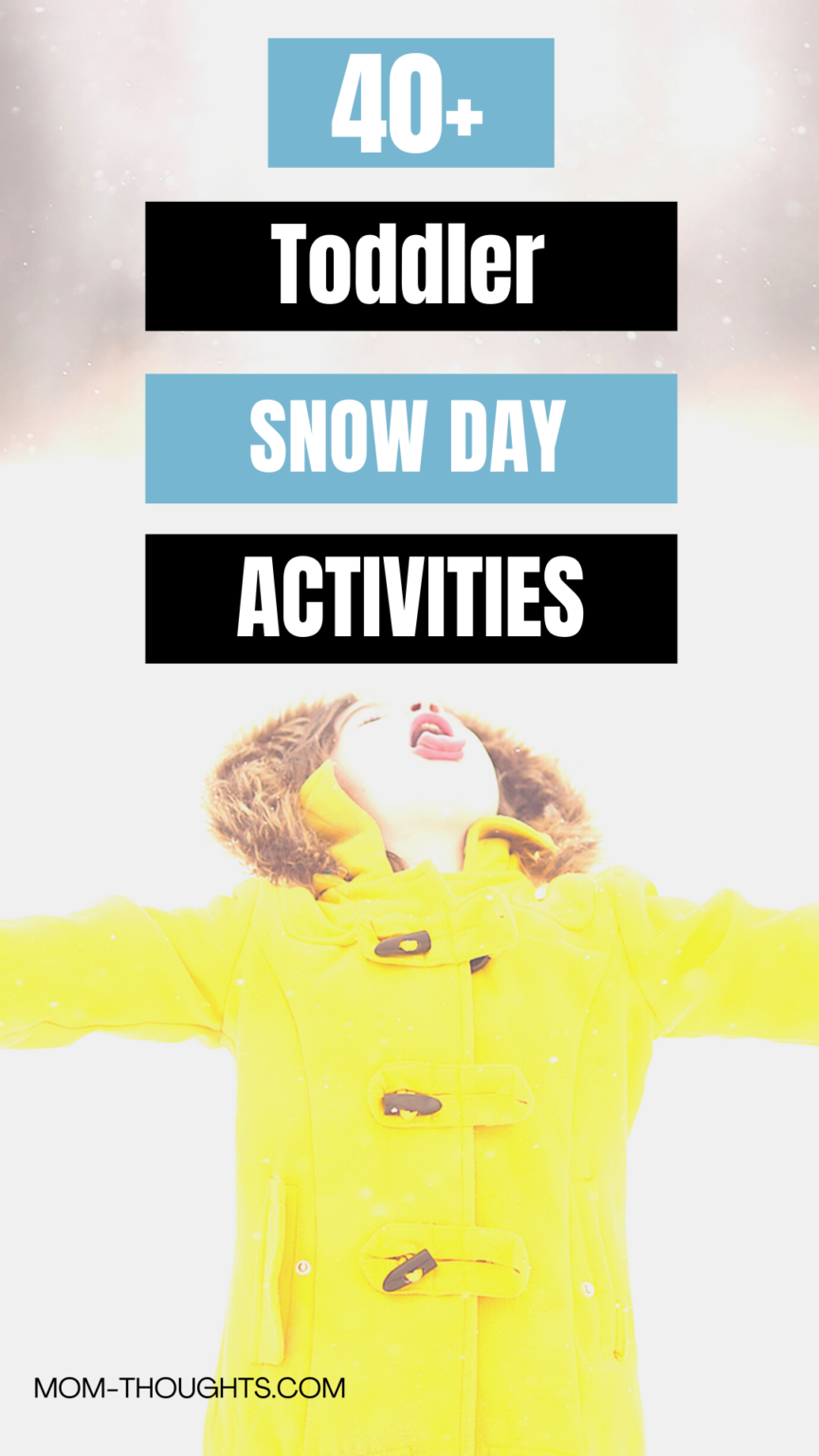 40+ Fun Toddler Snow Day Activities - Mom-Thoughts