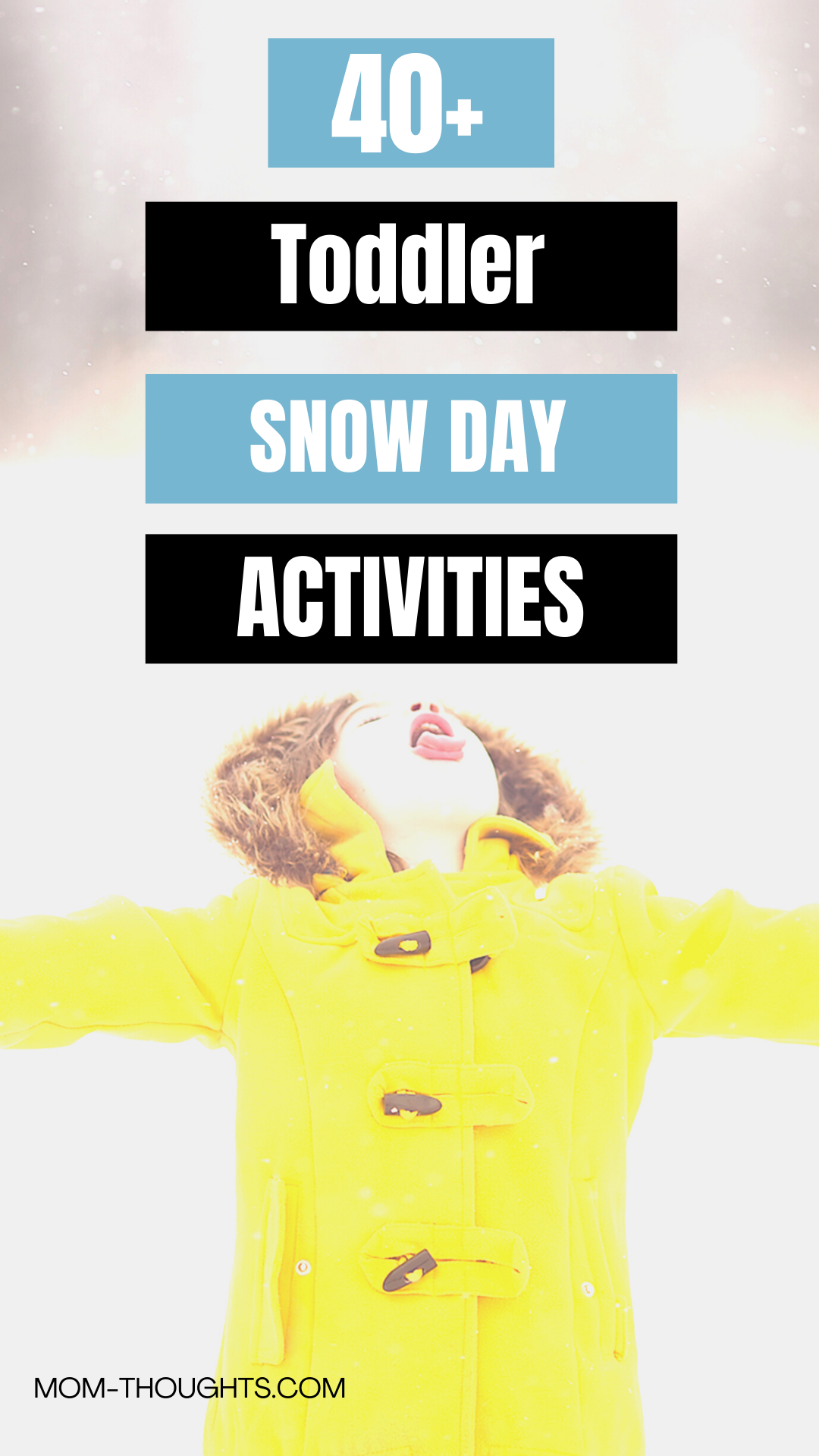 40+ Fun Toddler Snow Day Activities - Mom-Thoughts