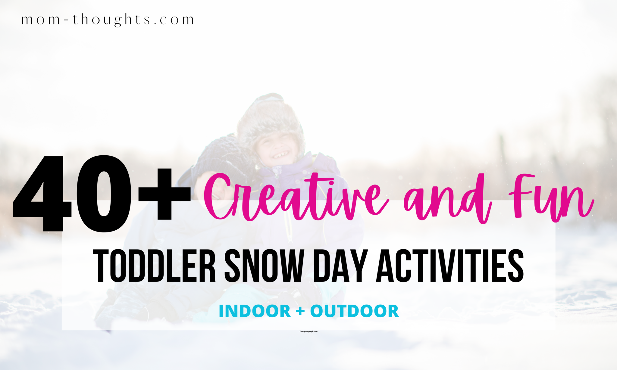 40+ Fun Toddler Snow Day Activities - Mom-Thoughts