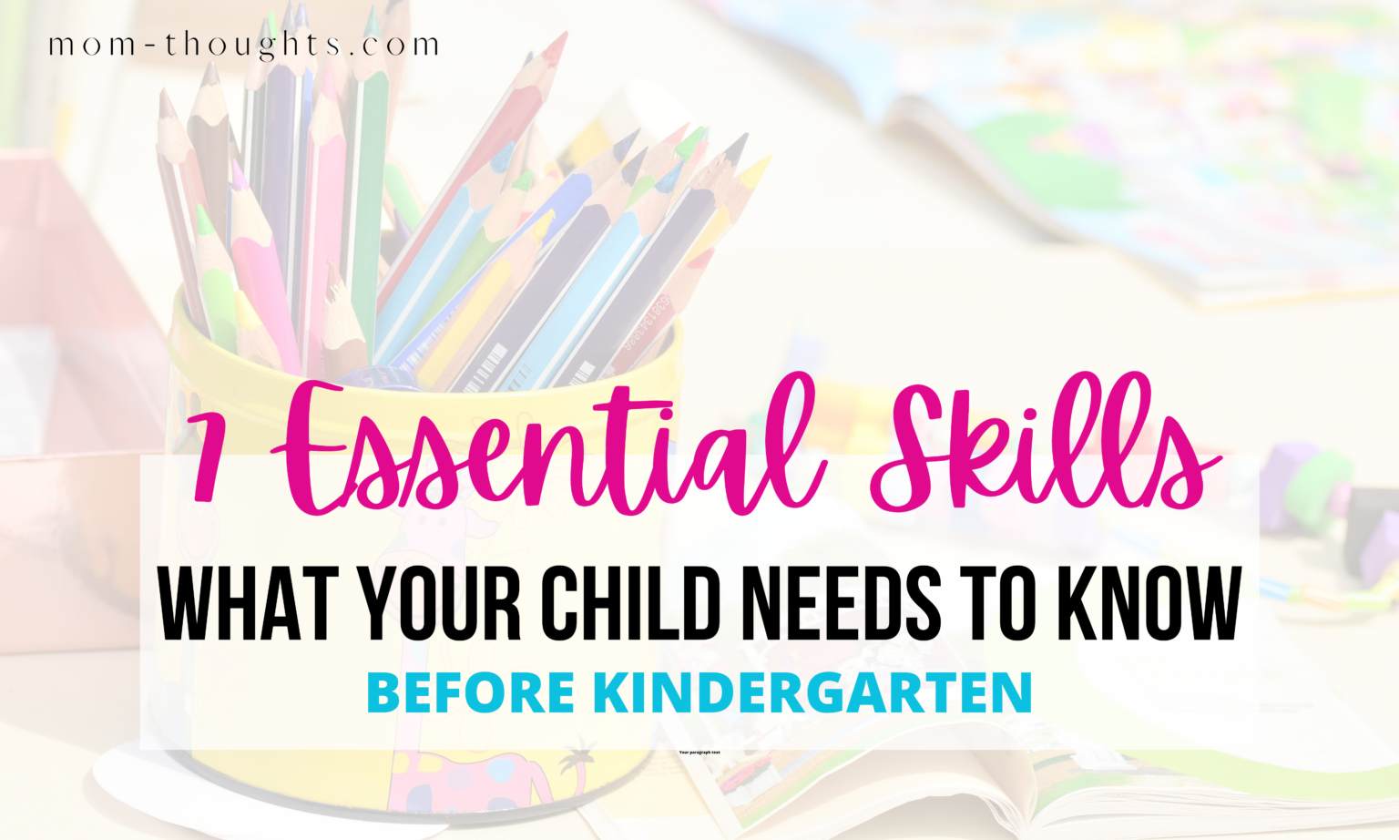 What Your Child Needs To Know Before Kindergarten - 7 Essential Skills