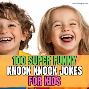 100 Knock Knock Jokes for Kids To Have Them Laughing Out Loud