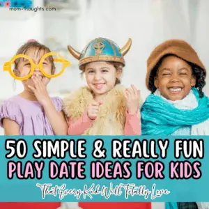 50 Play Date Ideas for Kids That Every Kid Will Love - Mom-Thoughts