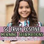 50 Morning Affirmations for Kids to Start the Day with Confidence